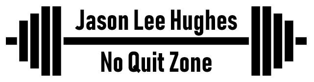 No Quit Zone: Workout Program – Jason Lee Hughes