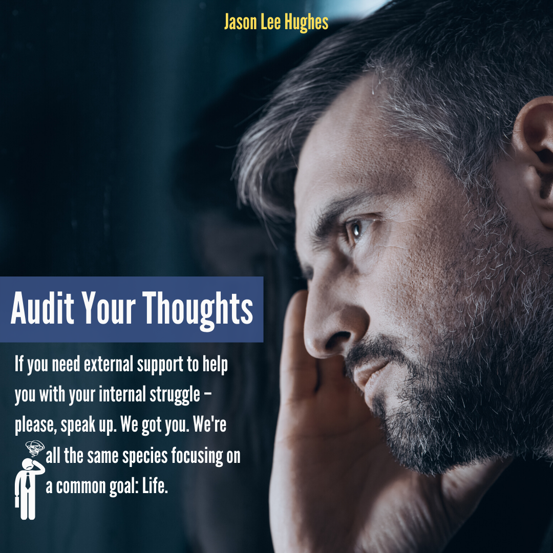 Audit Your Thoughts – Jason Lee Hughes