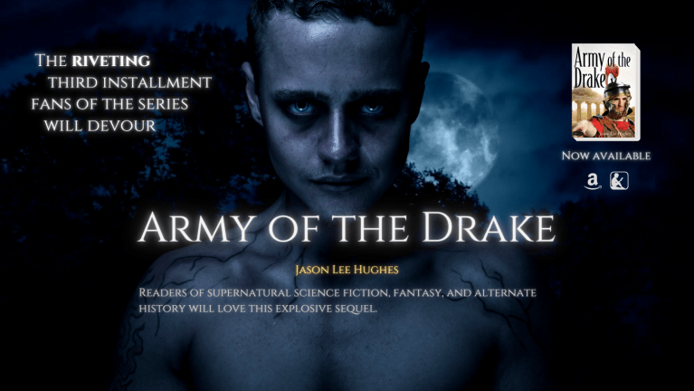 Army of the Drake (Now Available) – Jason Lee Hughes